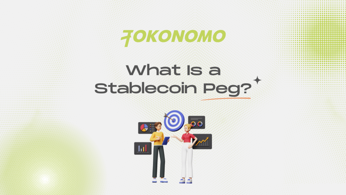 What Causes Stablecoins to Lose Their Peg? | Tokonomo Academy