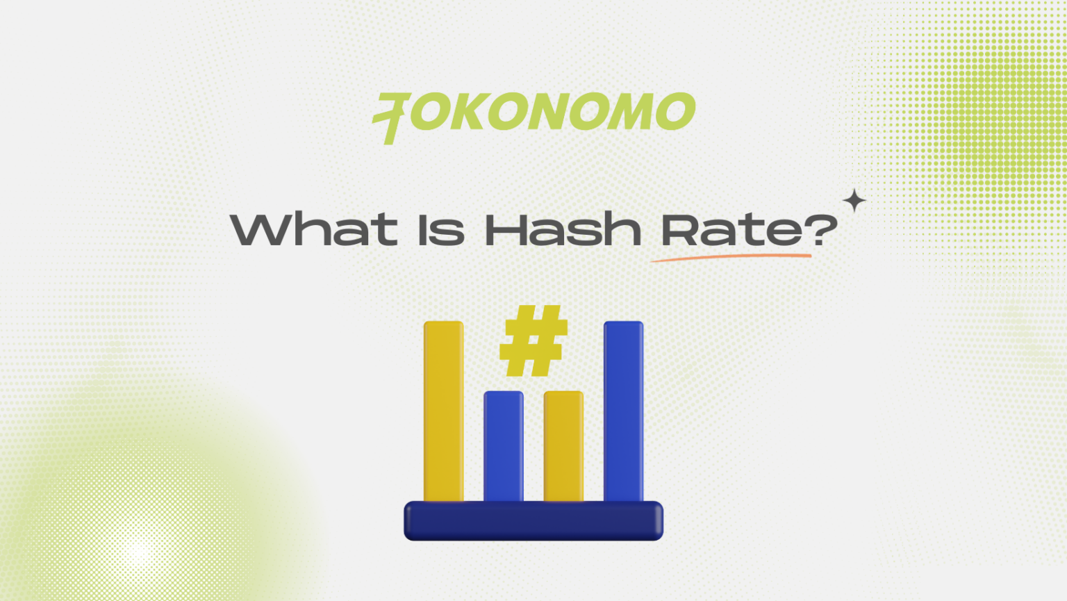 What Is Hash Rate? | Tokonomo Academy