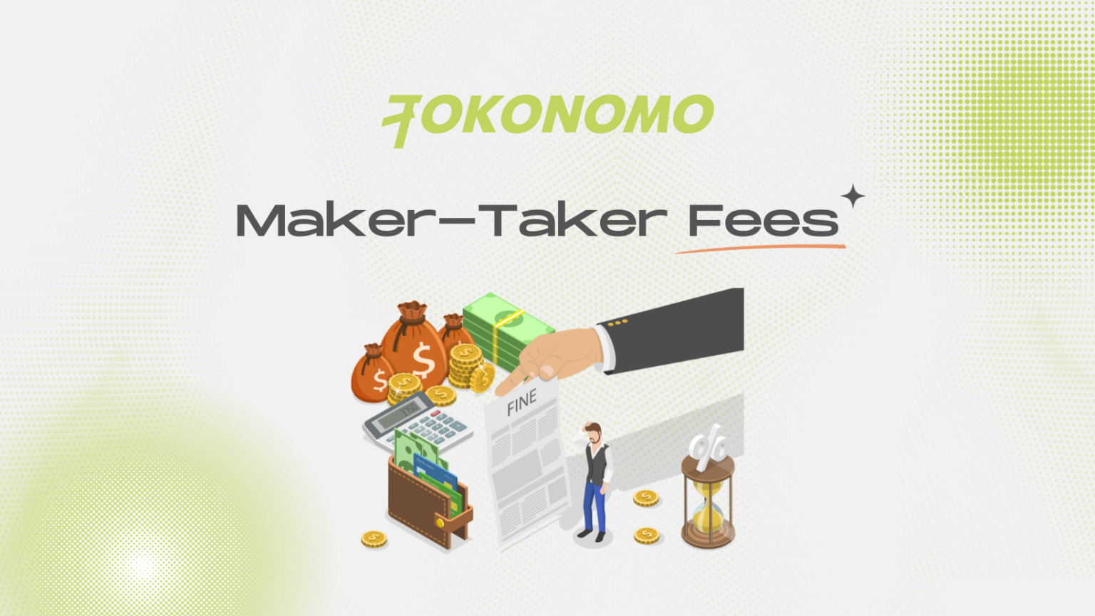Who Are Market Makers and Market Takers? | Tokonomo Academy