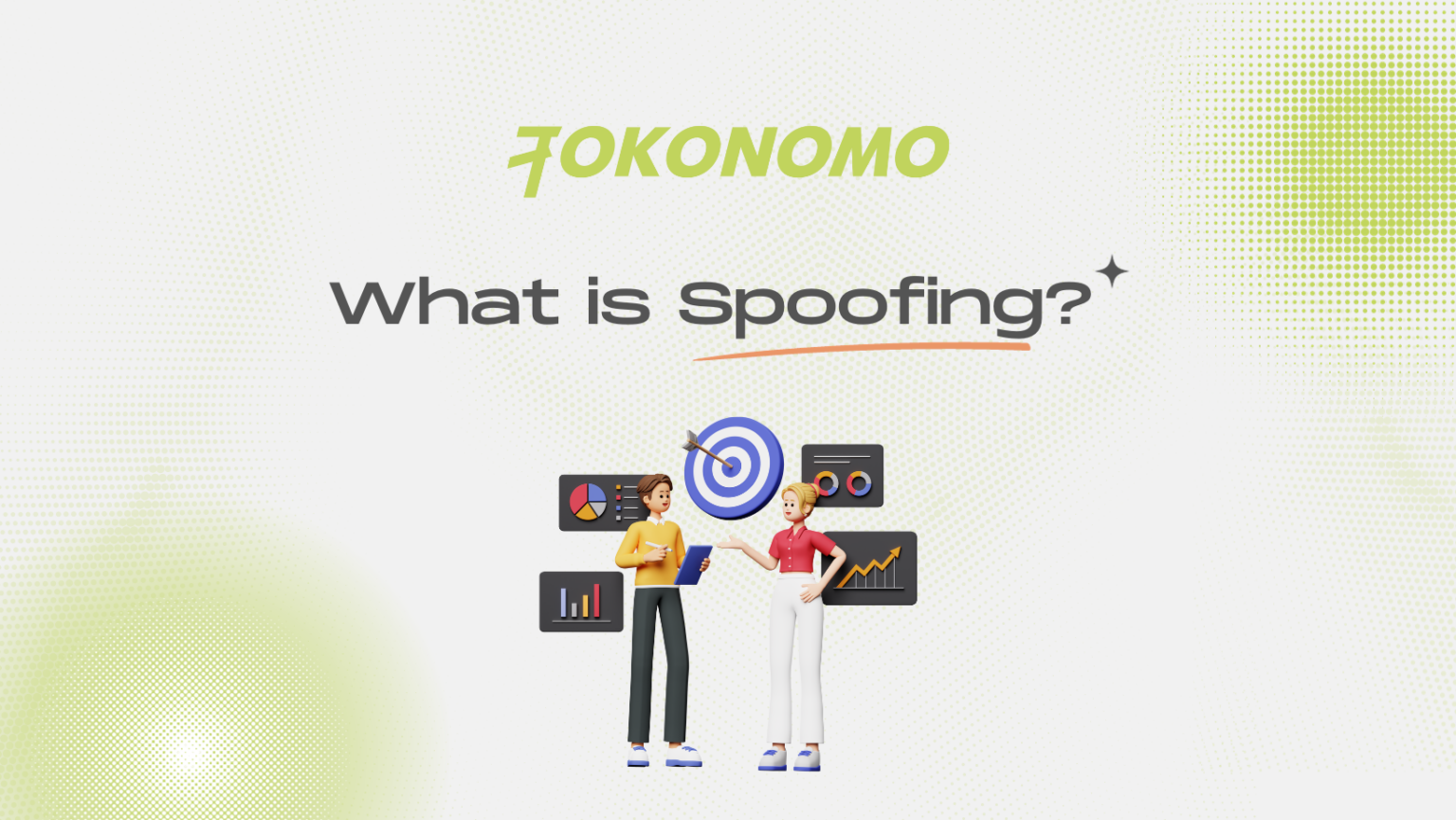 What Is Spoofing In Trading? | Tokonomo Academy