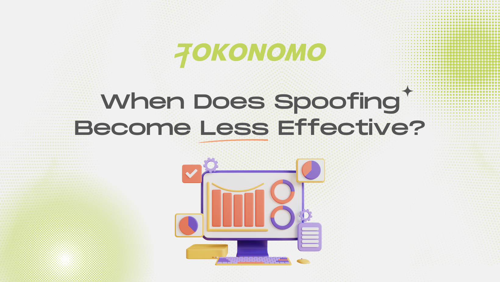 What Is Spoofing In Trading? | Tokonomo Academy