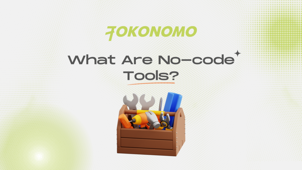 What Are No-Code Tools in Web3? | Tokonomo Academy