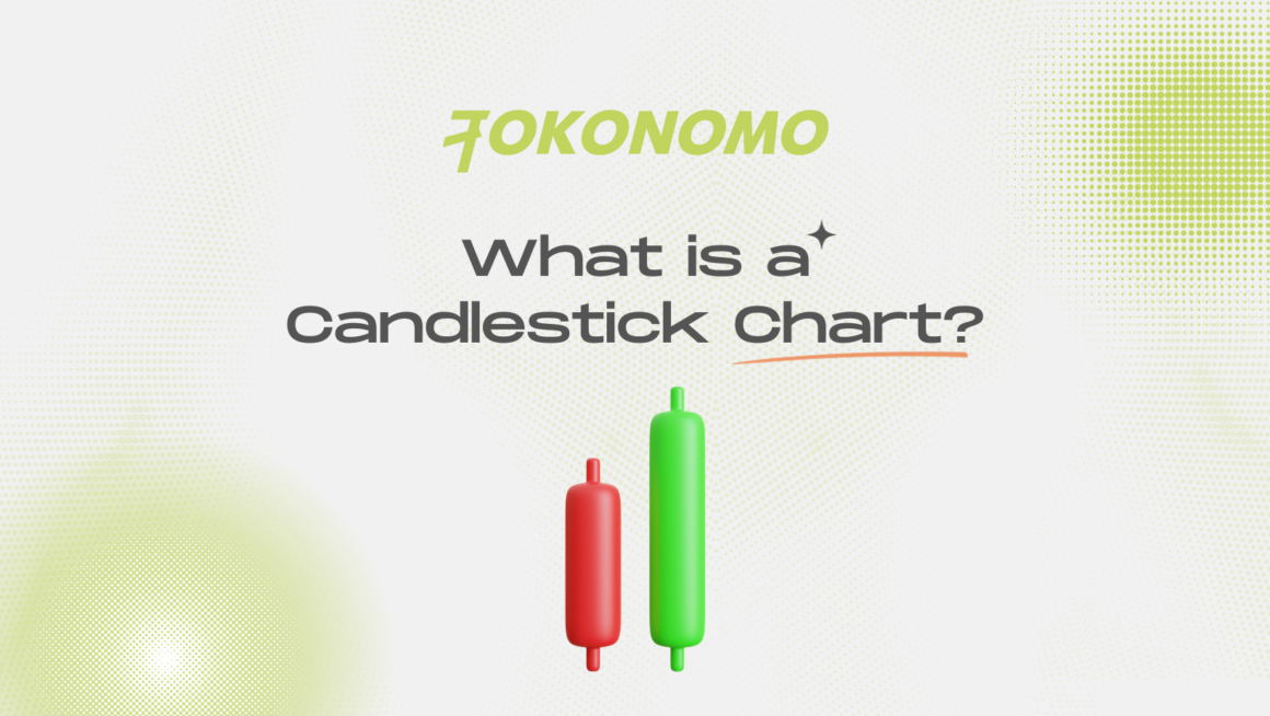 What Are Candlestick Charts and How to Read Them? | Tokonomo Academy