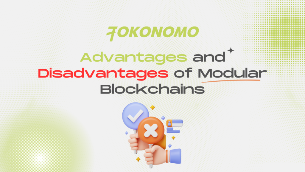 What Are Modular Blockchains? A Beginner’s Guide | Tokonomo Academy