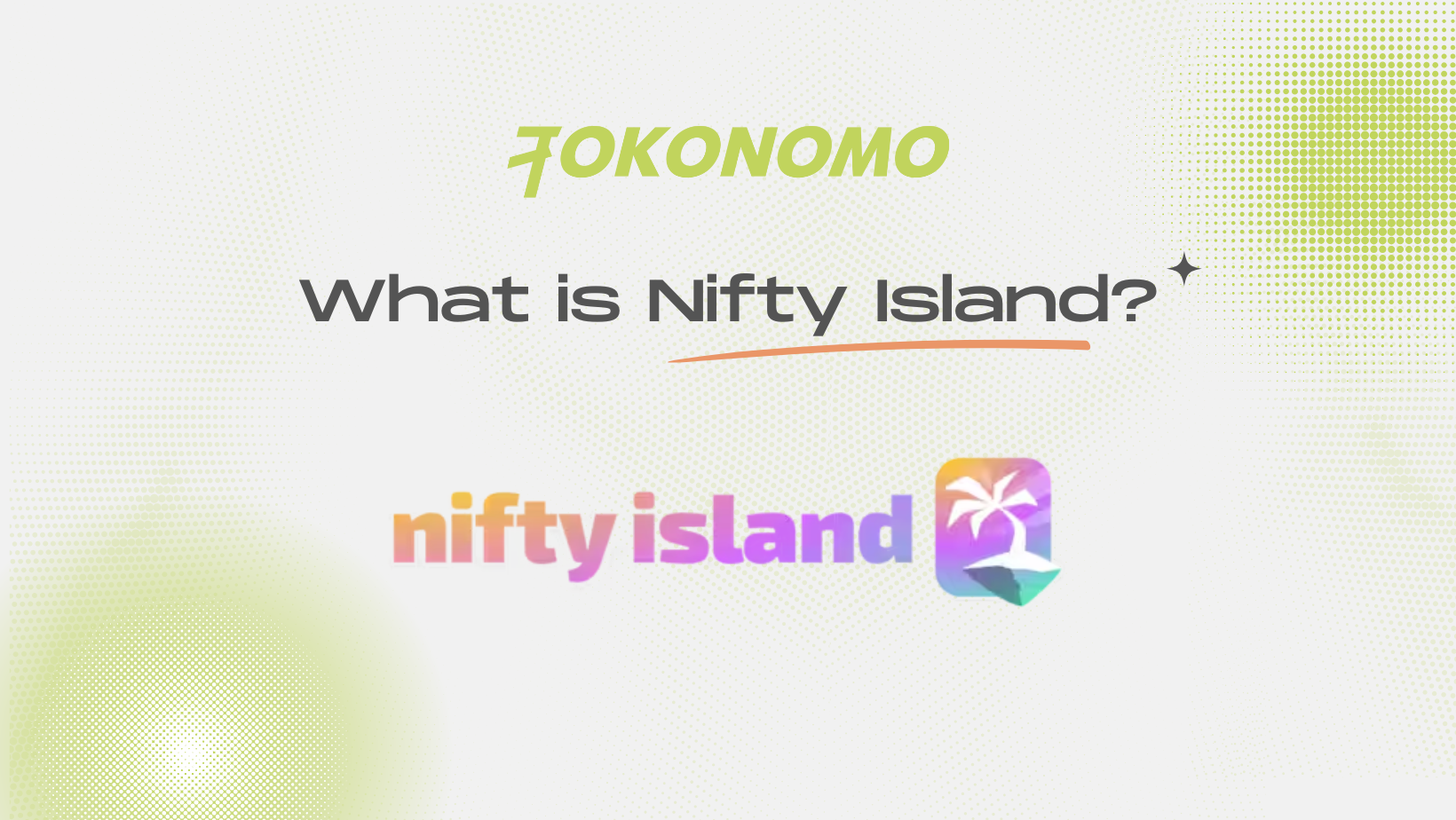 What Is Nifty Island? Everything You Need to Know | Tokonomo Academy