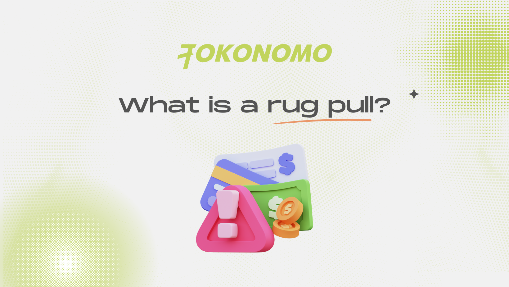 What is a Rug Pull? Understanding Crypto Rug Pulls | Tokonomo Academy