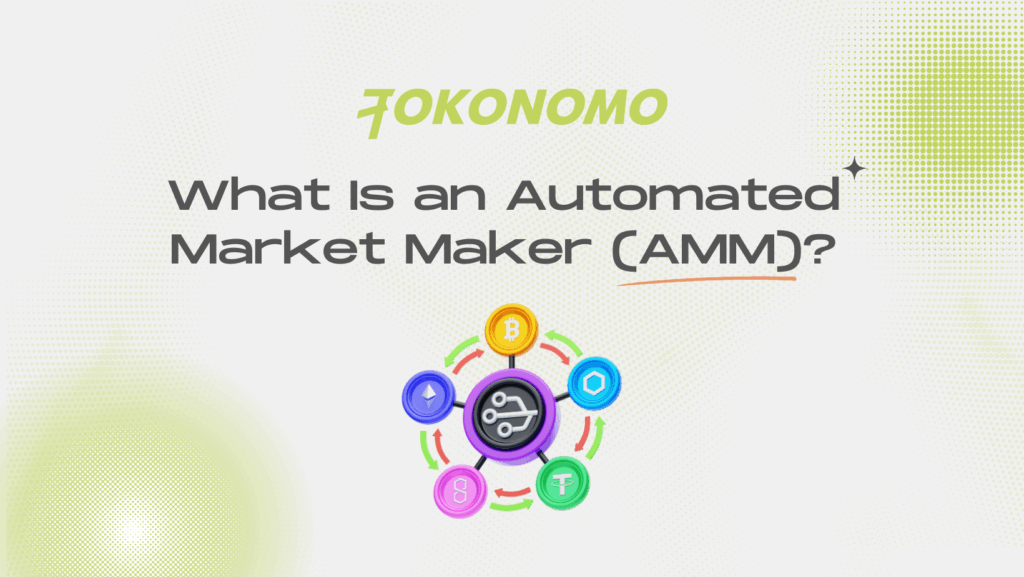 What Is an Automated Market Maker (AMM)? | Tokonomo Academy
